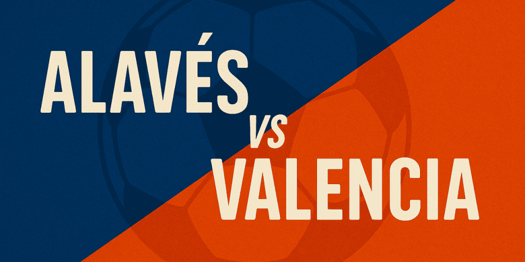 Alaves vs Valencia Preview - BET.ax