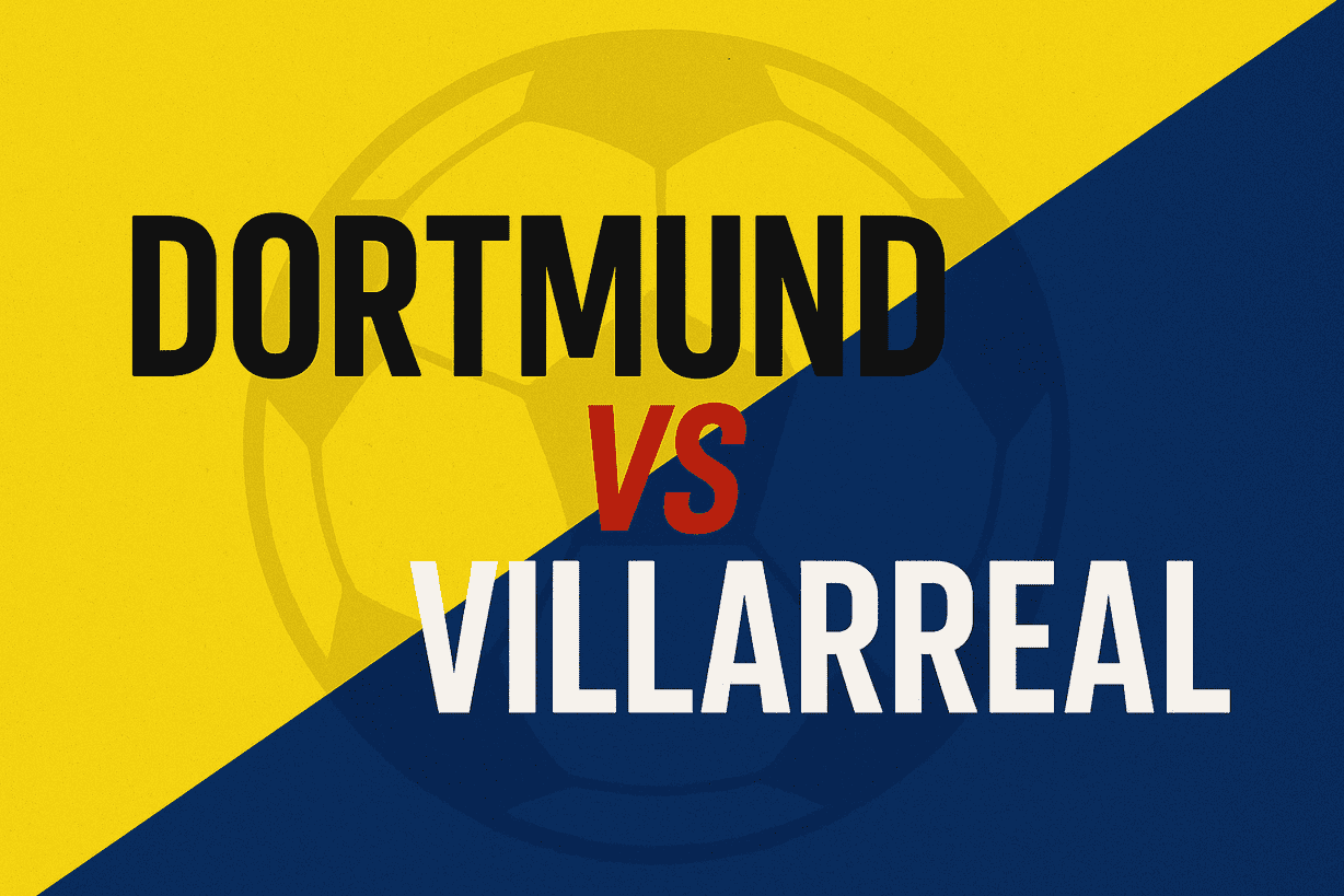 Borussia Dortmund vs Villarreal Preview - BET.ax