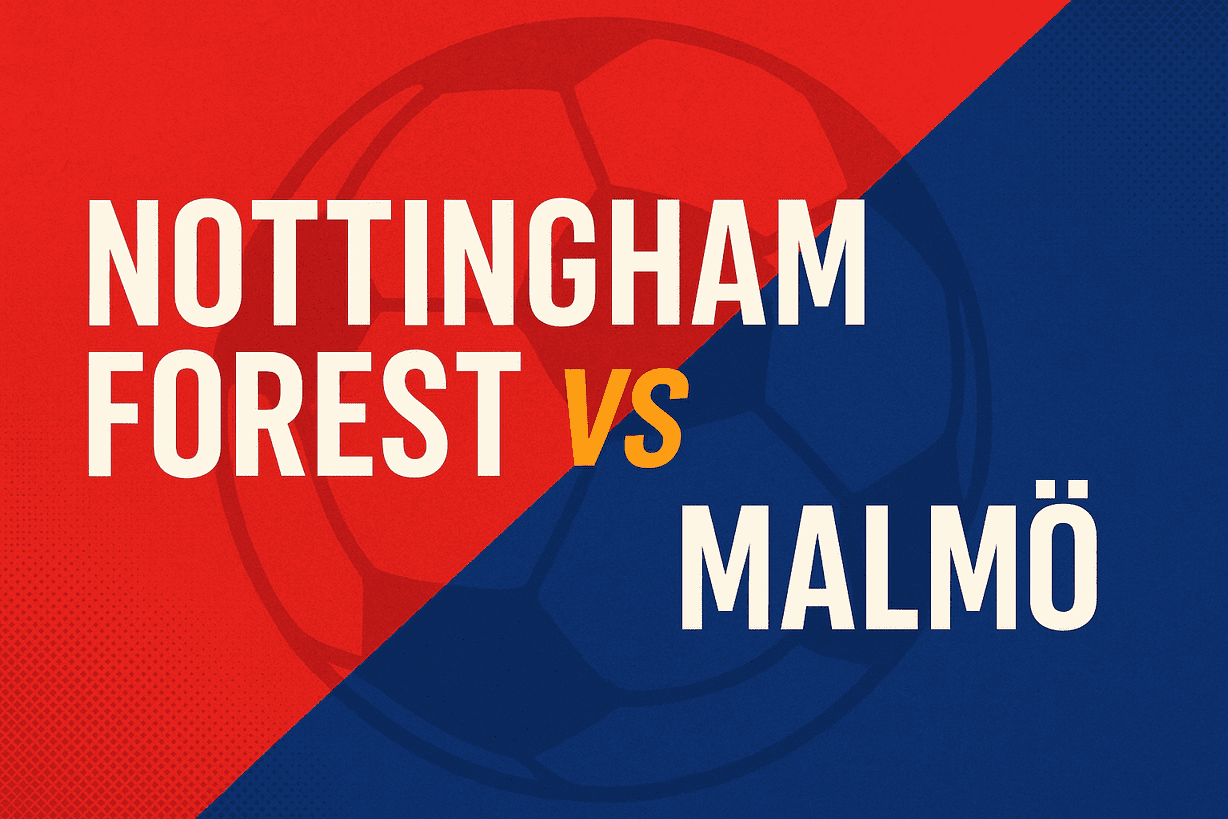 Nottingham Forest vs Malmo FF Preview - BET.ax