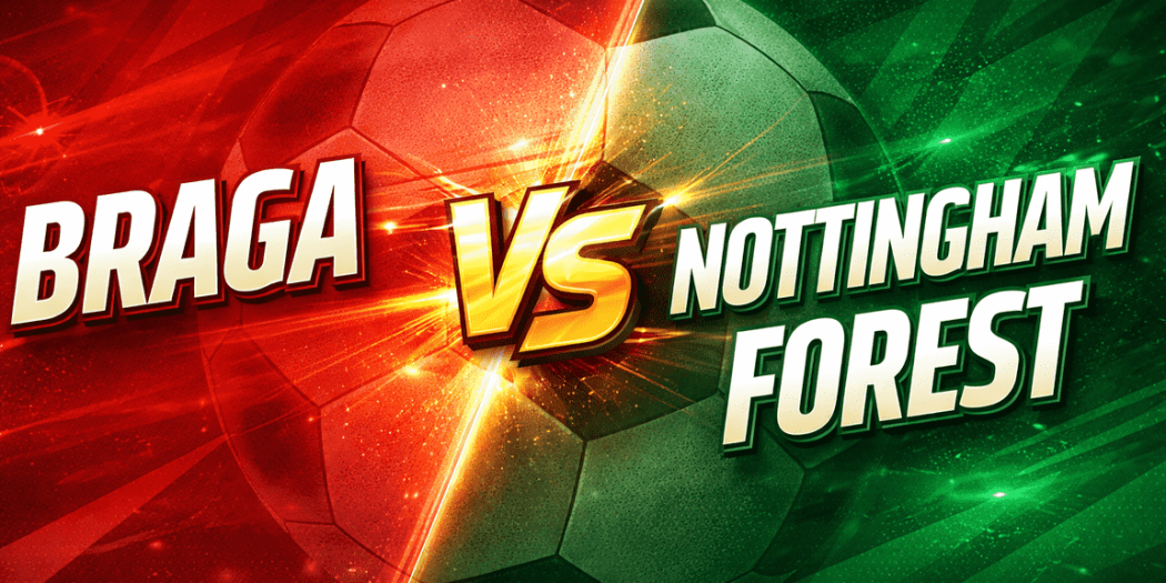 Braga vs Nottingham Forest Preview - BET.ax